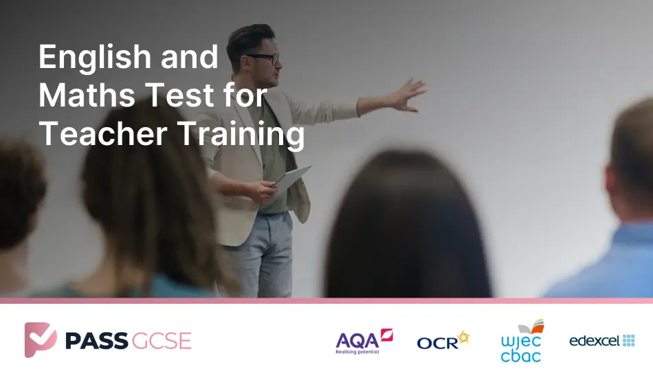 English and Maths Test for Teacher Training | Pass GCSE