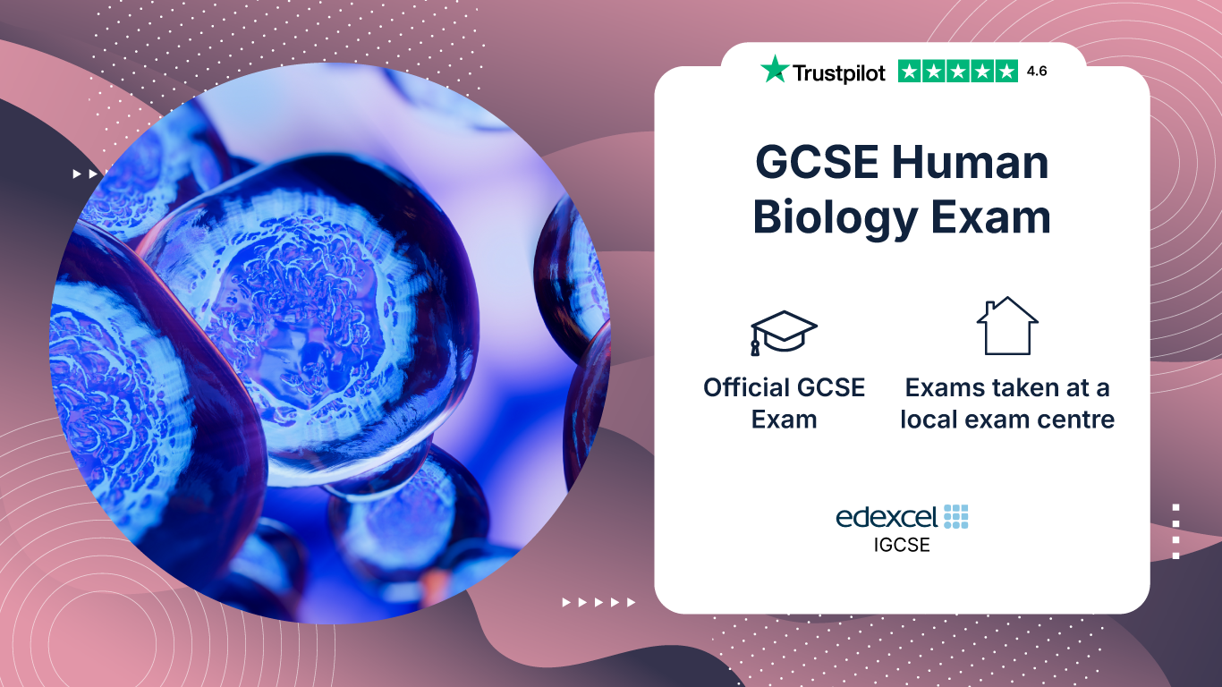 GCSE Human Biology Exam | Internationally Regulated | Pass GCSE